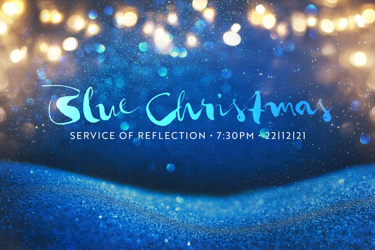 Blue Christmas Service, Wednesday 7:30pm, everyone welcome! | Mossley ...